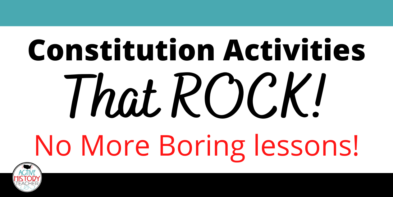 Constitution Activities that rock! - Active History Teacher