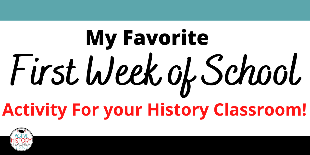 My favorite First Week of School Activity - Active History Teacher